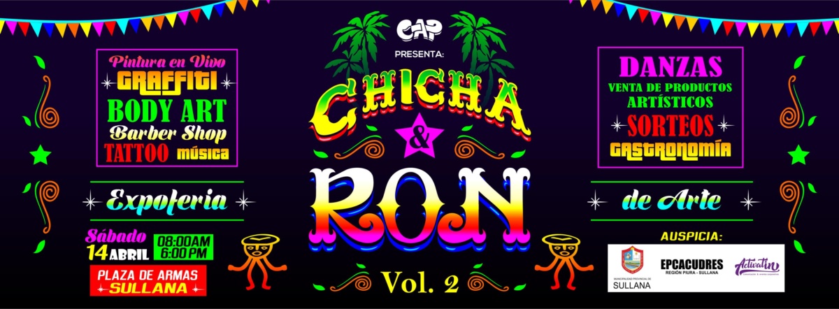 Comunidad de Artistas Piuranos realizará expoferia “Chicha & Ron Vol2 ...