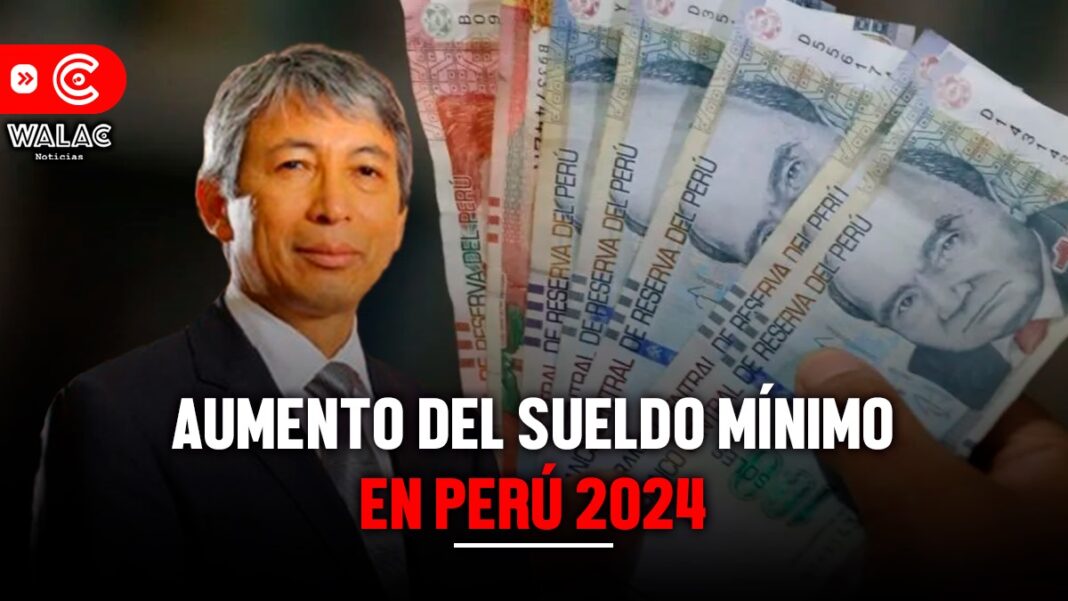 Aumento Del Sueldo Mínimo En Perú 2024 Esto Dijo El Ministro José