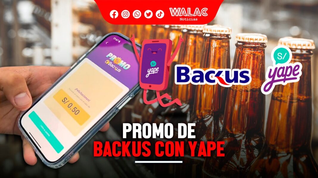 Promo Backus con Yape 2024: conoce cómo ganar dinero