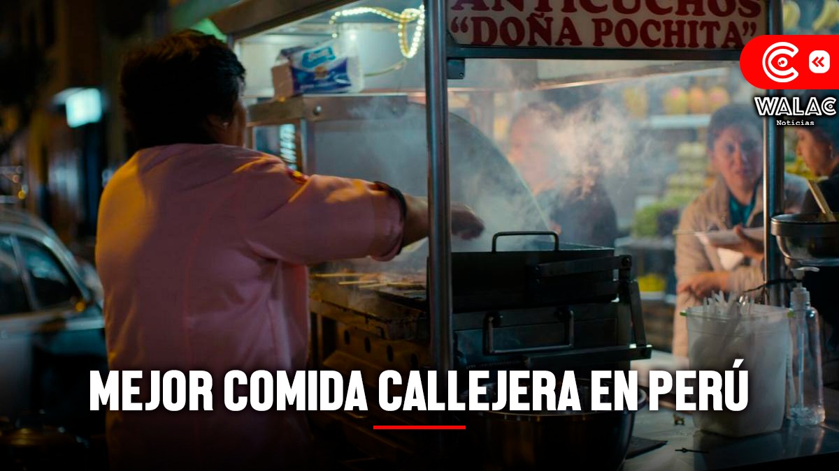 Mejor comida callejera en Perú: ¿cuál es el plato favorito de los ...